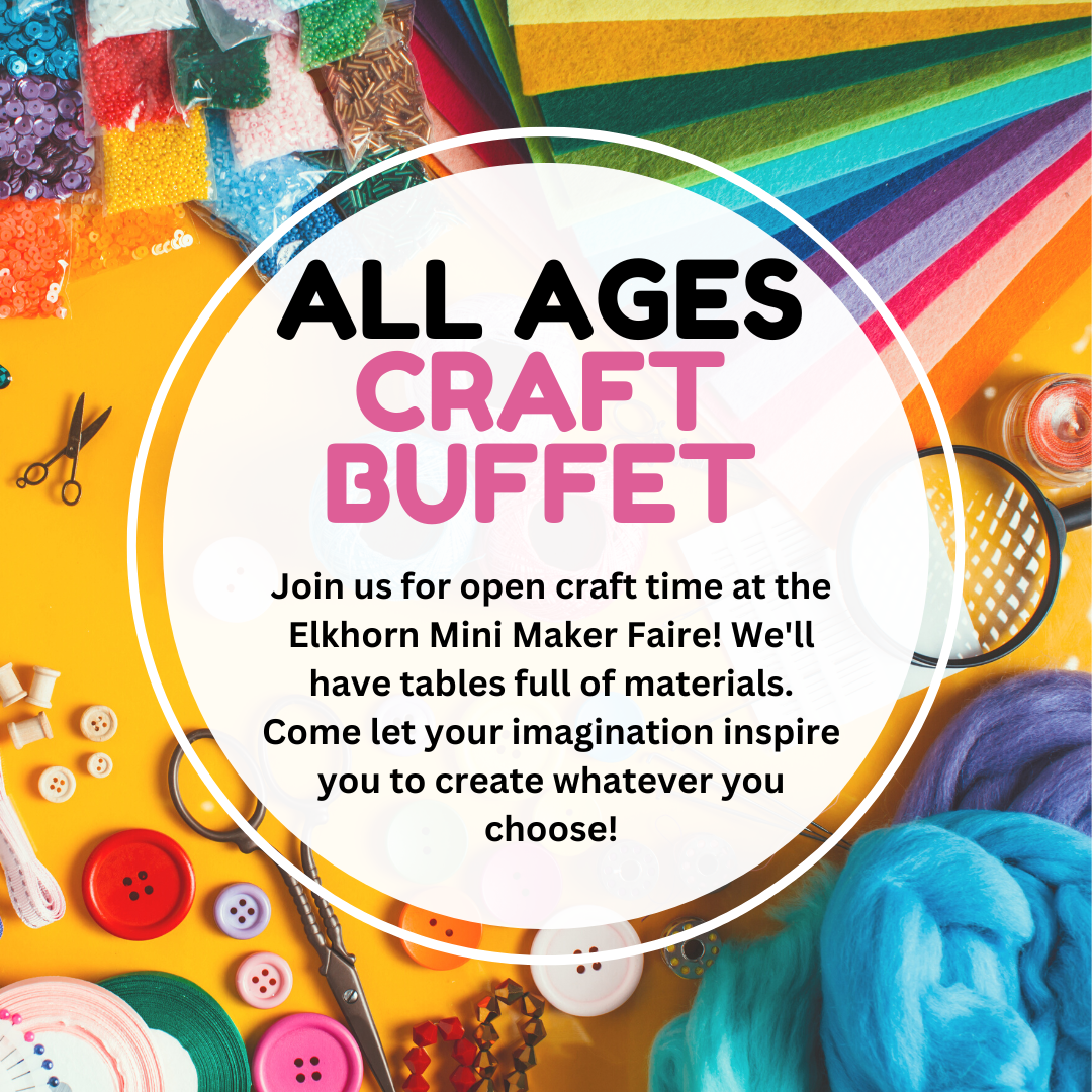 Maker Faire | Craft Buffet for All Ages - Maker Faire