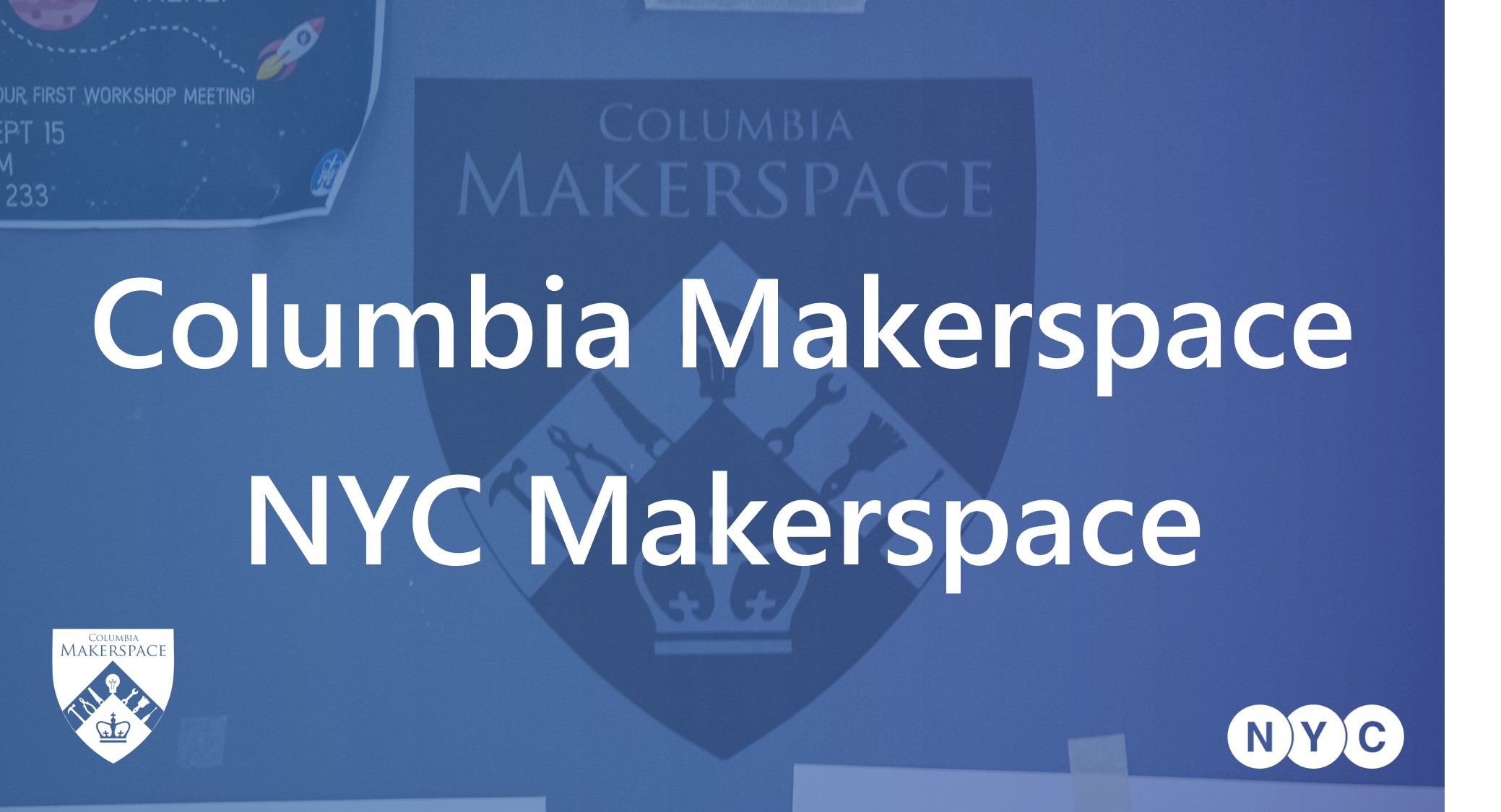 Maker Faire | Columbia & NYC Makerspace: Learning and Social Justice as a Form of Recreation